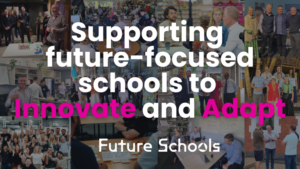Future Schools – Innovate and Adapt